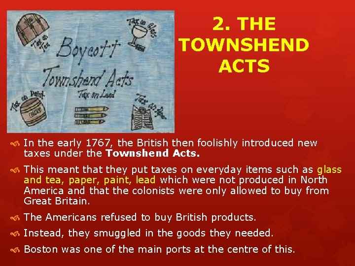 WHAT ACTIONS DID THE BRITISH TAKE THAT CAUSED
