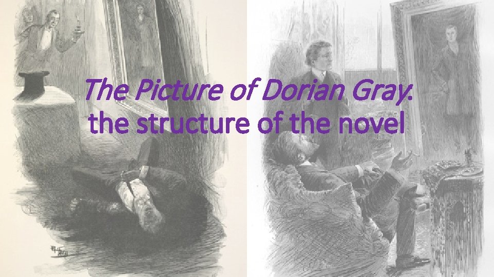 The Picture of Dorian Gray the structure of