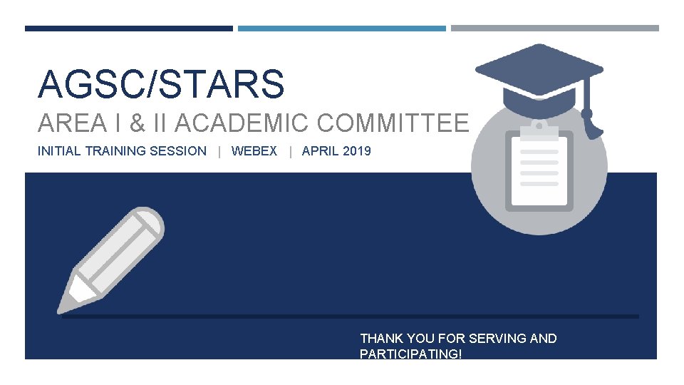 AGSCSTARS AREA I II ACADEMIC COMMITTEE INITIAL TRAINING