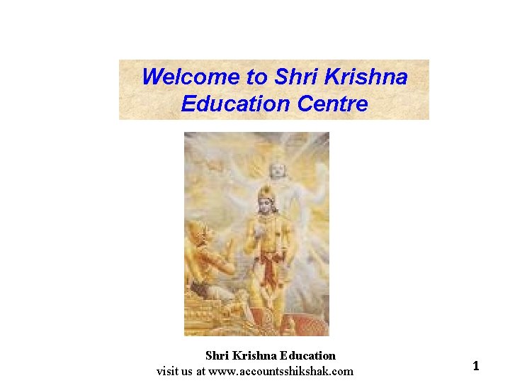 Welcome to Shri Krishna Education Centre Shri Krishna