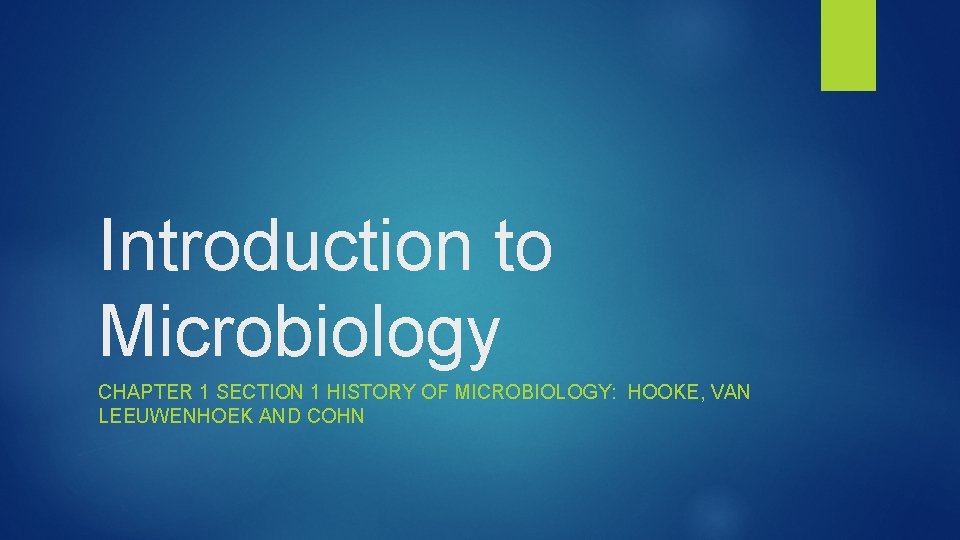 Introduction to Microbiology CHAPTER 1 SECTION 1 DEFINING