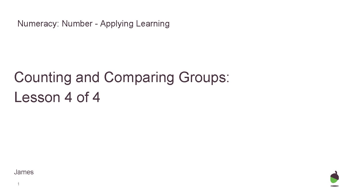 Numeracy Number Applying Learning Counting and Comparing Groups