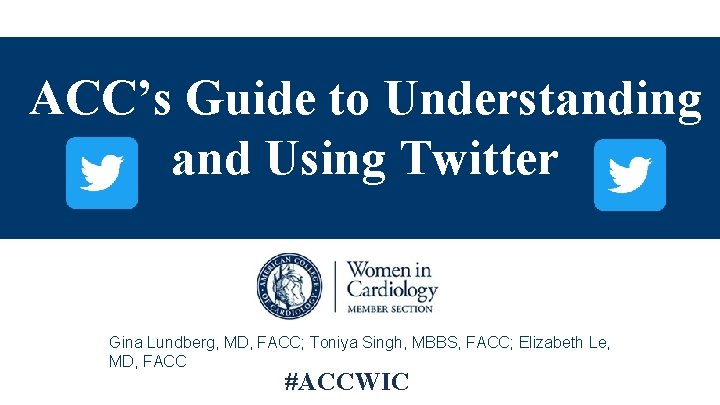 ACCs Guide to Understanding and Using Twitter Gina