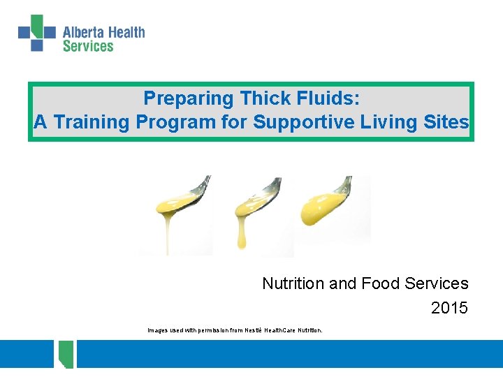 Preparing Thick Fluids A Training Program for Supportive