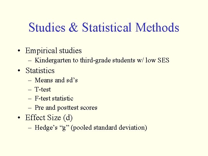 A MetaAnalysis of Studies Examining the Effect of