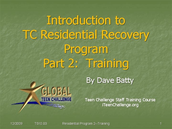 Introduction to TC Residential Recovery Program Part 2