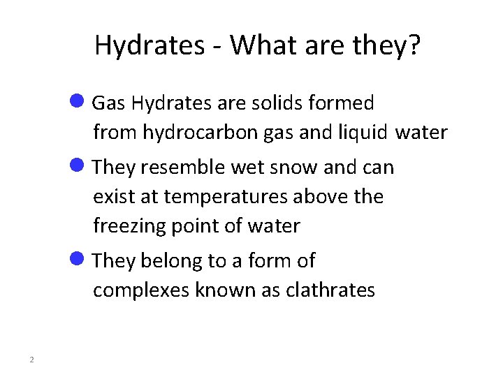Gas Hydrates Our Energy and Climate Future Lecture