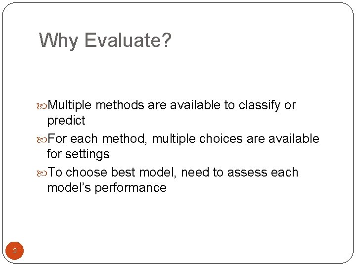 Chapter 5 Evaluating Classification Predictive Performance Data Mining
