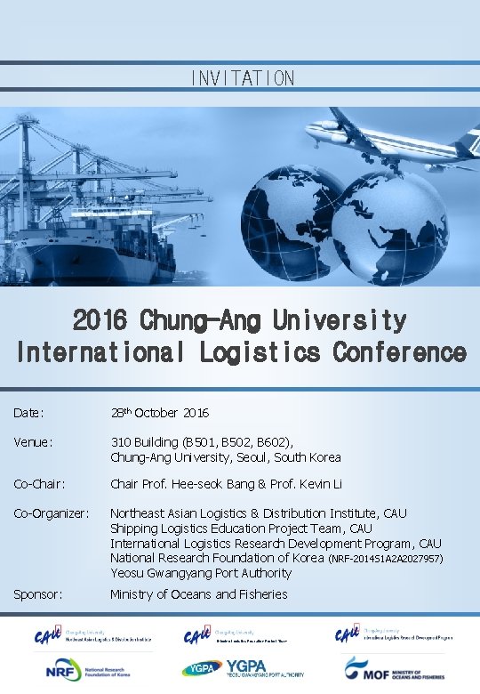INVITATION 2016 ChungAng University International Logistics Conference Date