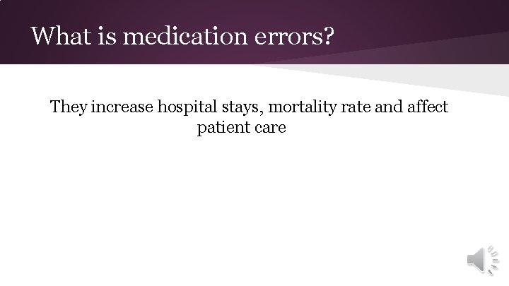 Medication Errors By Brandy Everson and Amy Fox