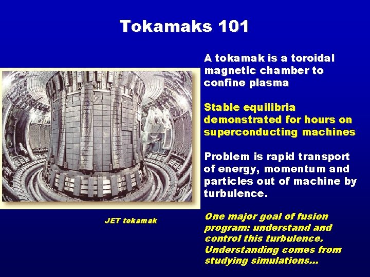 Computational Plasma Physics Examples from Turbulence Research W