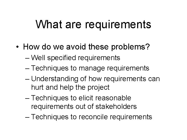 Lecture 4 Requirements Engineering COSI 120 b Principles