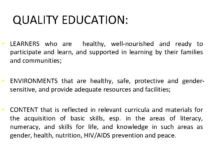 o What do we mean by quality education
