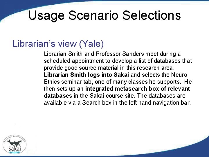 Sakaibrary Linking Library Resources into the Learning Environment
