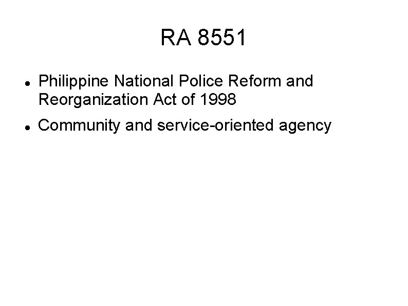 Creation of PNP RA 6975 An act establishing