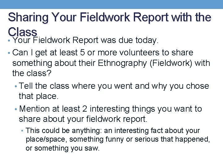 Sharing Your Fieldwork Report with the Class Your
