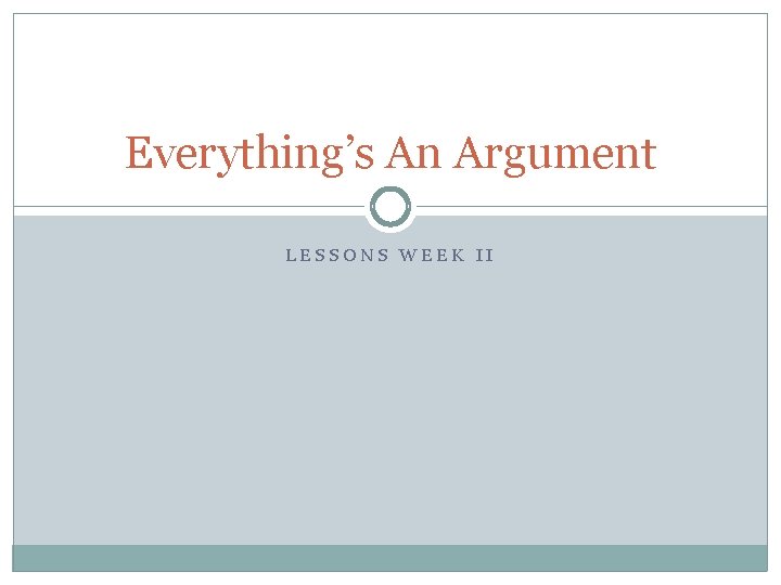 Everythings An Argument LESSONS WEEK II Cornell Note