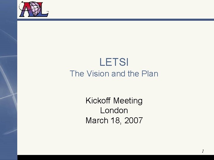 LETSI The Vision and the Plan Kickoff Meeting