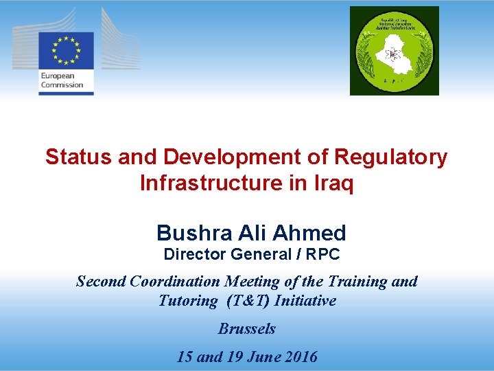 Status and Development of Regulatory Infrastructure in Iraq