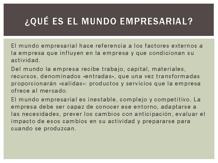 MUNDO EMPRESARIAL Sara Gmez Barrera 10A QU ES