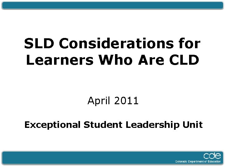 SLD Considerations for Learners Who Are CLD April
