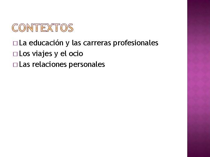 La educacin y las carreras profesionales Los viajes