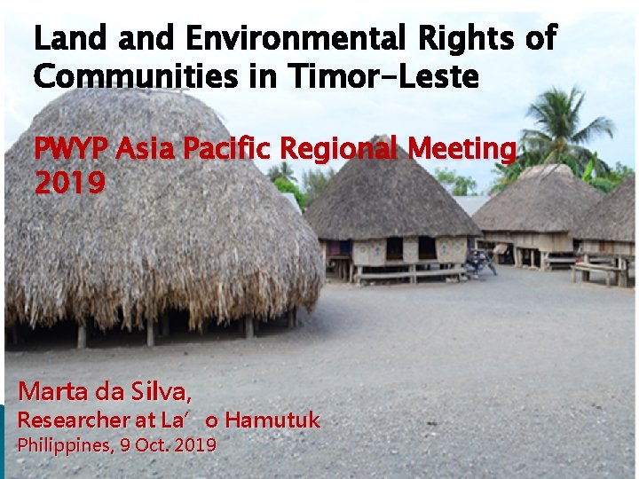 Land Environmental Rights of Communities in TimorLeste PWYP