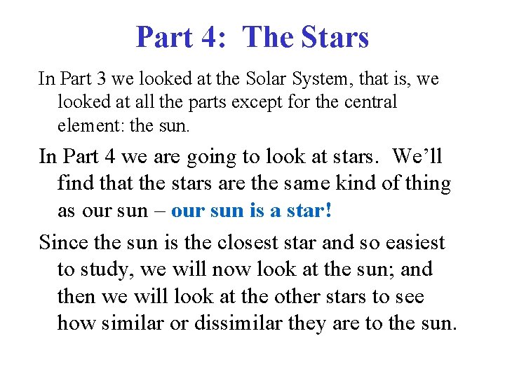 Part 4 The Stars In Part 3 we