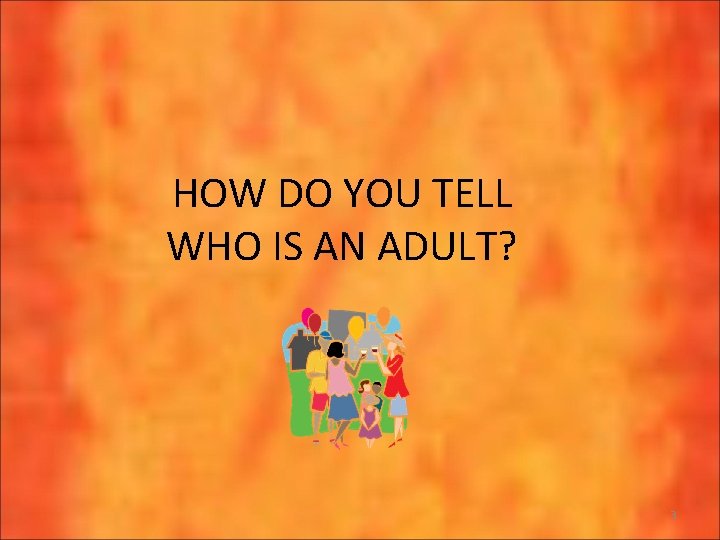 EARLY ADULTHOOD Human Development College of Public and