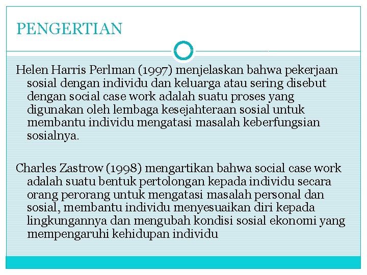 PENGERTIAN Helen Harris Perlman 1997 menjelaskan bahwa pekerjaan