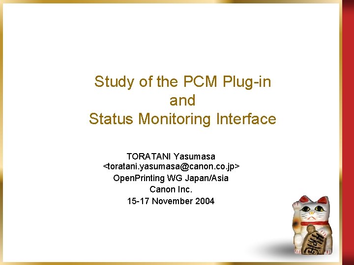 Study of the PCM Plugin and Status Monitoring