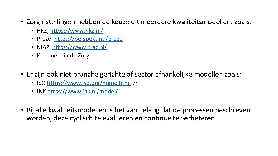 Kwaliteitszorg Wat is eigenlijk het verschil tussen Kwaliteitszorg