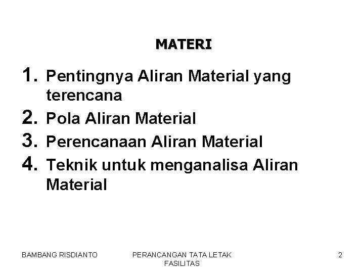 ANALISA ALIRAN BAMBANG RISDIANTO PERANCANGAN TATA LETAK FASILITAS