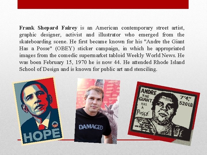 SHEPARD FAIREY BY ANDREA GOMEZ PERIOD 4 Frank