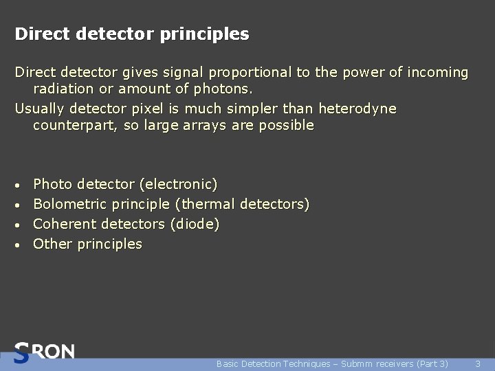 Basic Detection Techniques Frontend Detectors for the Submm