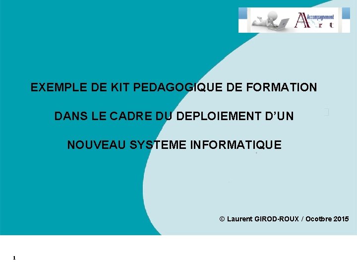 EXEMPLE DE KIT PEDAGOGIQUE DE FORMATION DANS LE