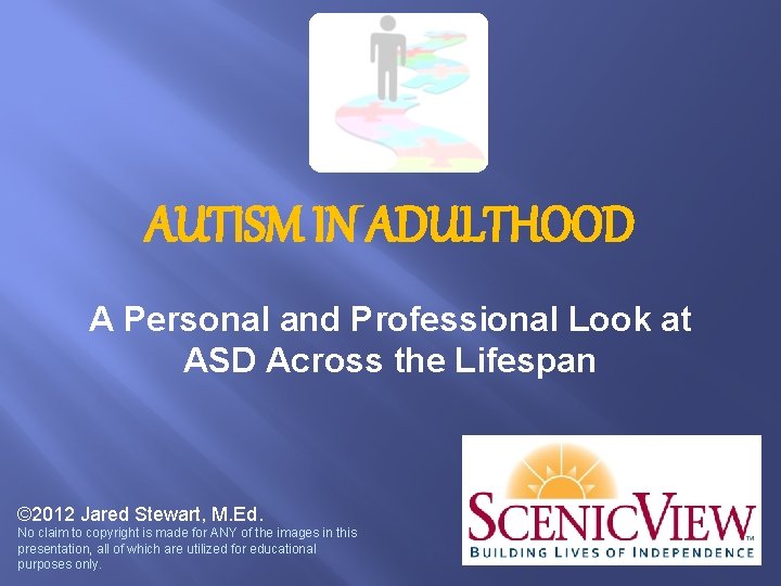 AUTISM IN ADULTHOOD A Personal and Professional Look