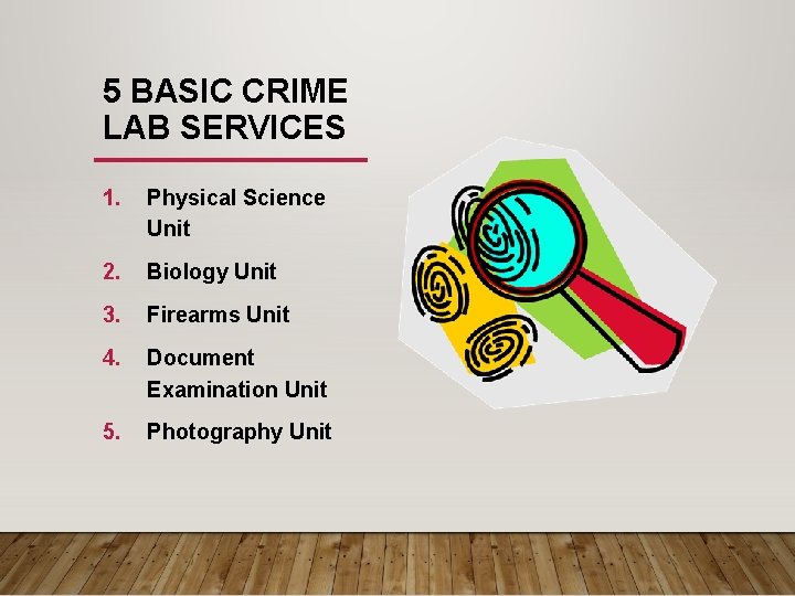 CRIME LABS HISTORY LOCATIONS AND TYPES HISTORY OF