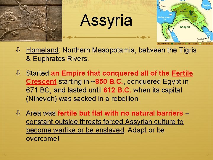 The Assyrian Empire Chapter 4 Section 2 Vocab