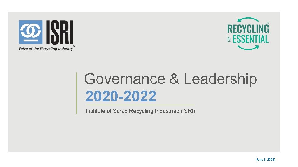 Governance Leadership 2020 2022 Institute of Scrap Recycling