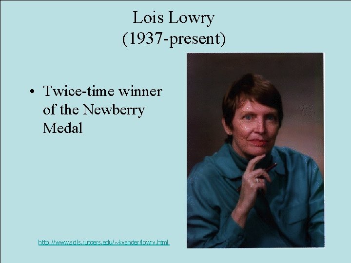 An American Author Lois Lowry Lois Lowry 1937