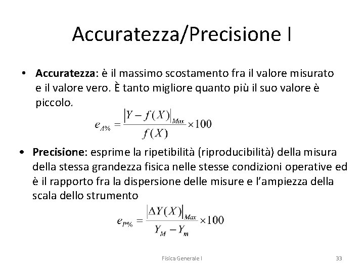 Lezione nr 1 Fisica e grandezze fisiche Misure