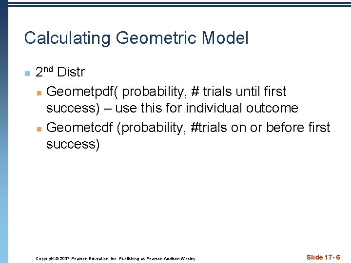 Chapter 17 Probability Models Copyright 2007 Pearson Education