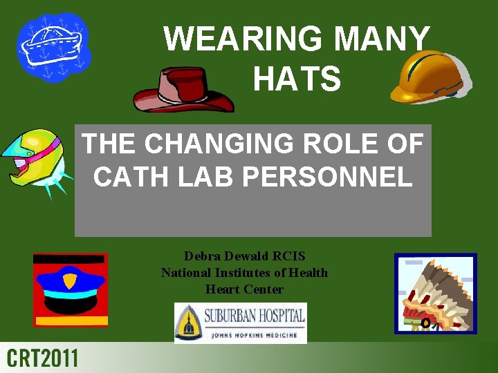 WEARING MANY HATS THE CHANGING ROLE OF CATH