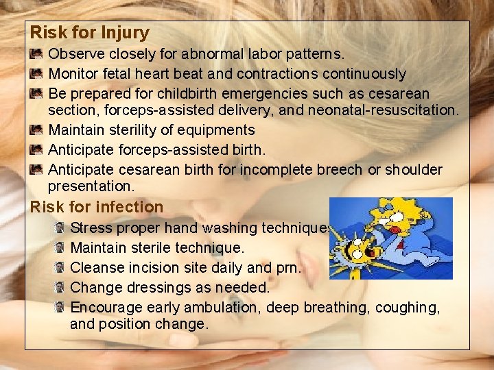 Types of Malpresentation TRANSVERSE In a transverse lie