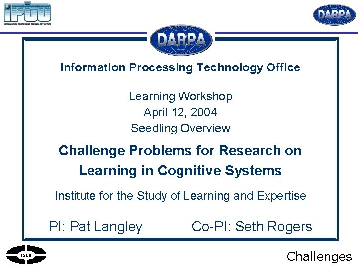 Information Processing Technology Office Learning Workshop April 12