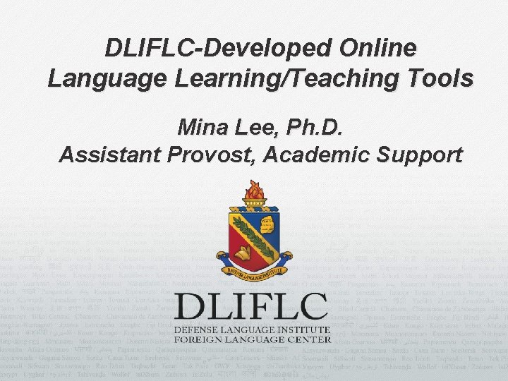 DLIFLCDeveloped Online Language LearningTeaching Tools Mina Lee Ph