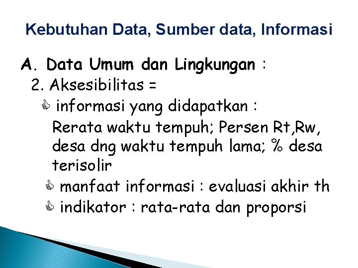 ANALISIS KEBUTUHAN DATA DAN INFORMASI PUSKESMAS Materi MANAJEMEN