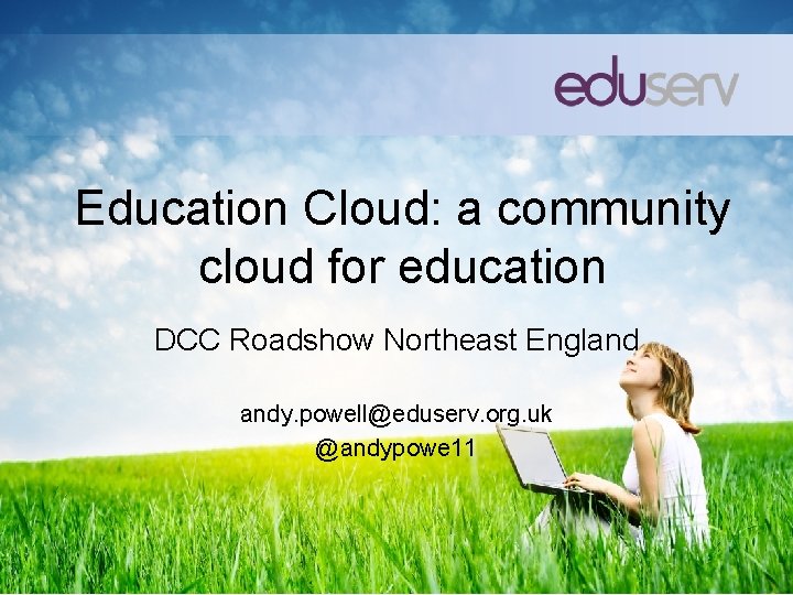 Education Cloud a community cloud for education DCC