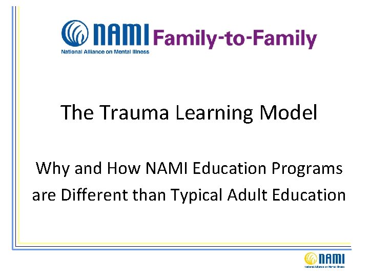 The Trauma Learning Model Why and How NAMI
